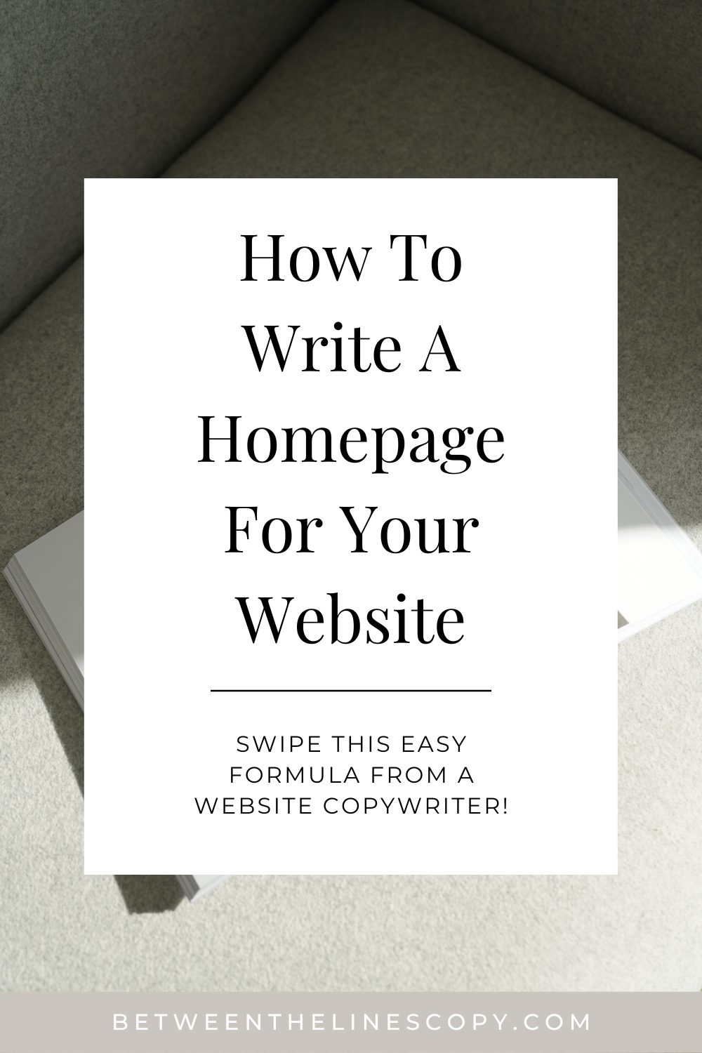 How To Write A Homepage feat. Sarah Price - betweenthelinescopy.com